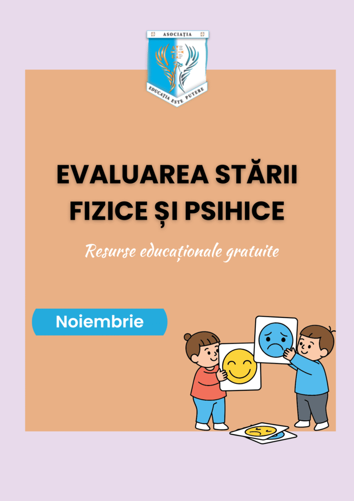 EVALUAREA STĂRII FIZICE ȘI PSIHICE – Asociația „Educația este Putere”